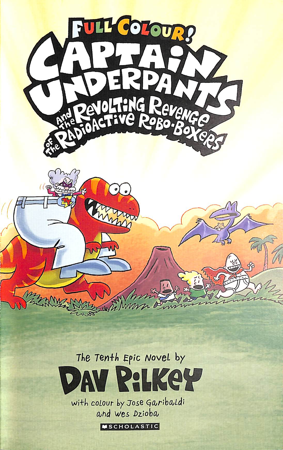 Captain Underpants And The Revolting Revenge Of The Radioactive Robo Boxers