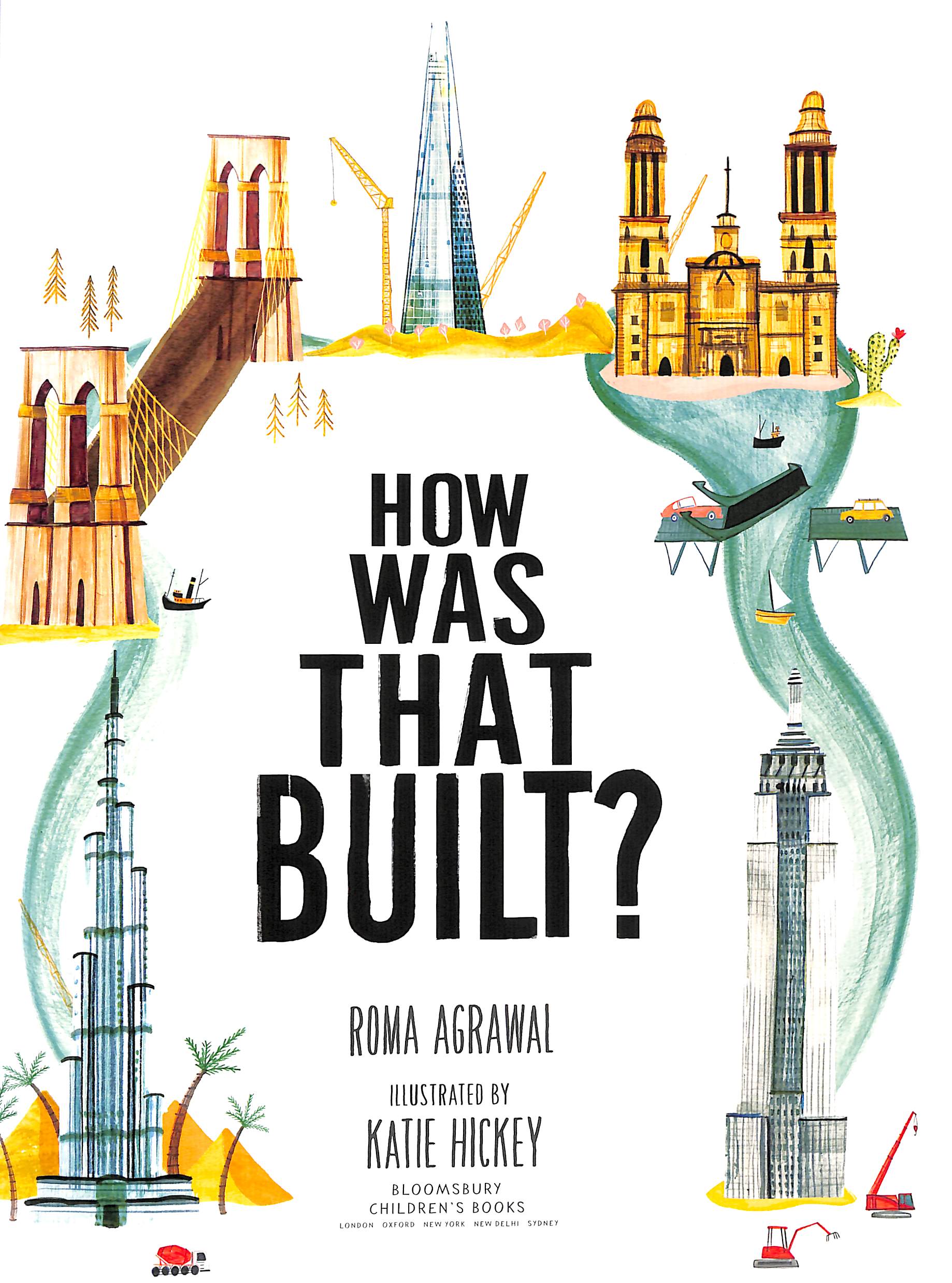 How Was That Built? by Agrawal, Roma (9781526603654) | Browns Books