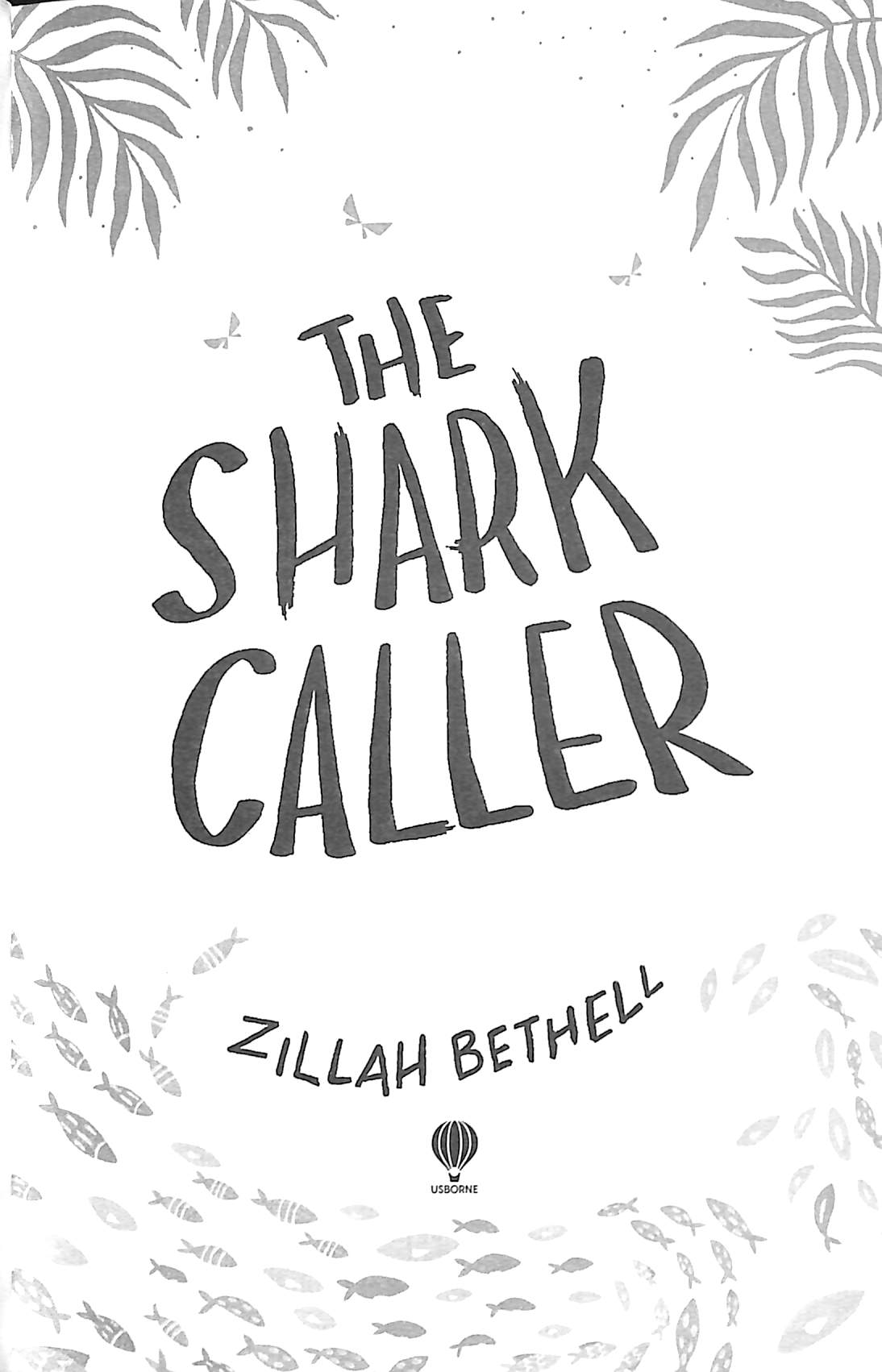 The Shark Caller by Bethell, Zillah (9781474966849) | Browns Books