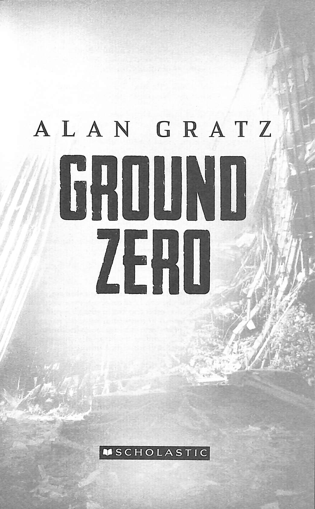 Ground Zero by Gratz, Alan (9780702306747) | Browns Books