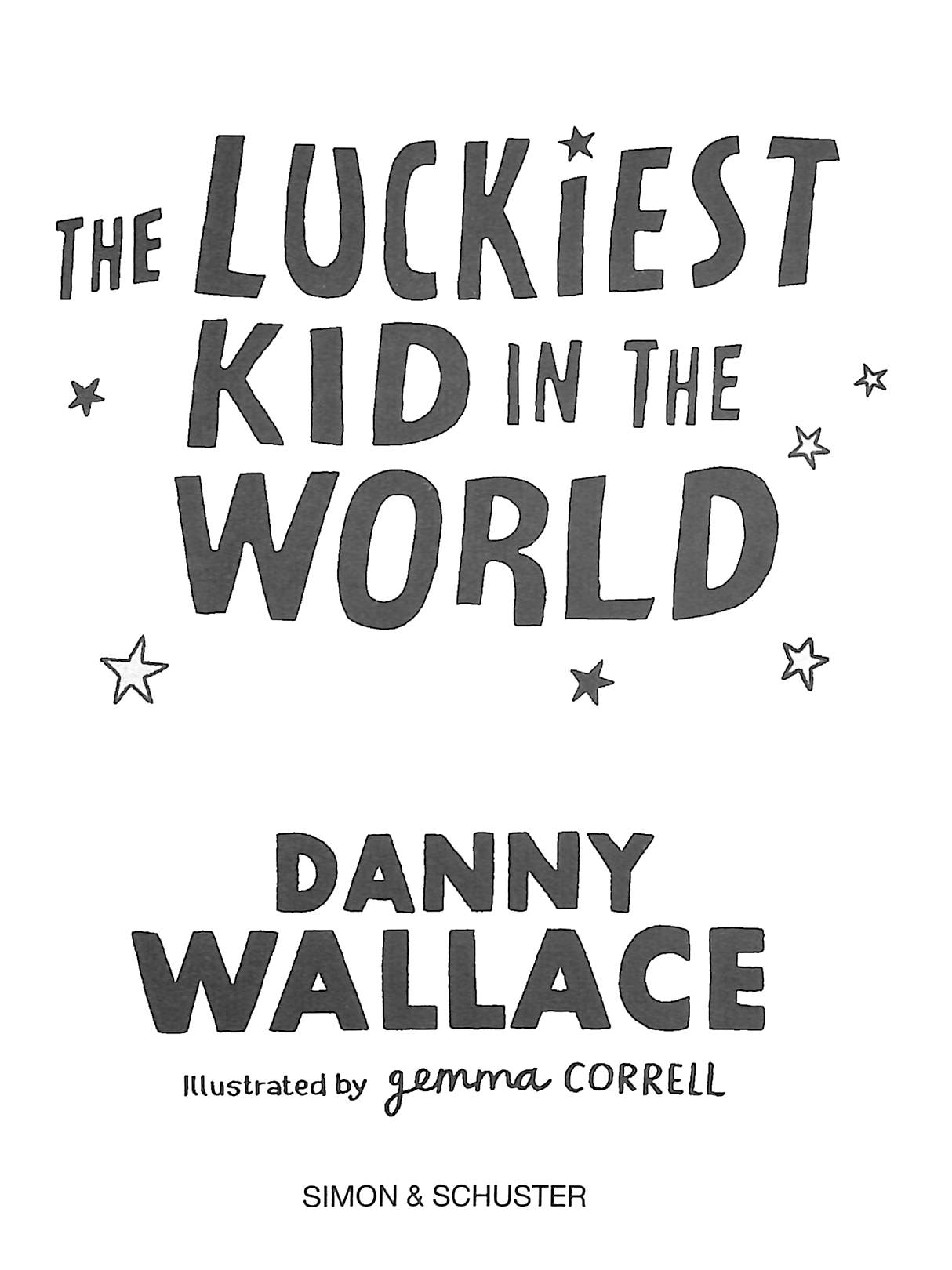 The Luckiest Kid in the World by Wallace, Danny (9781471196898 ...