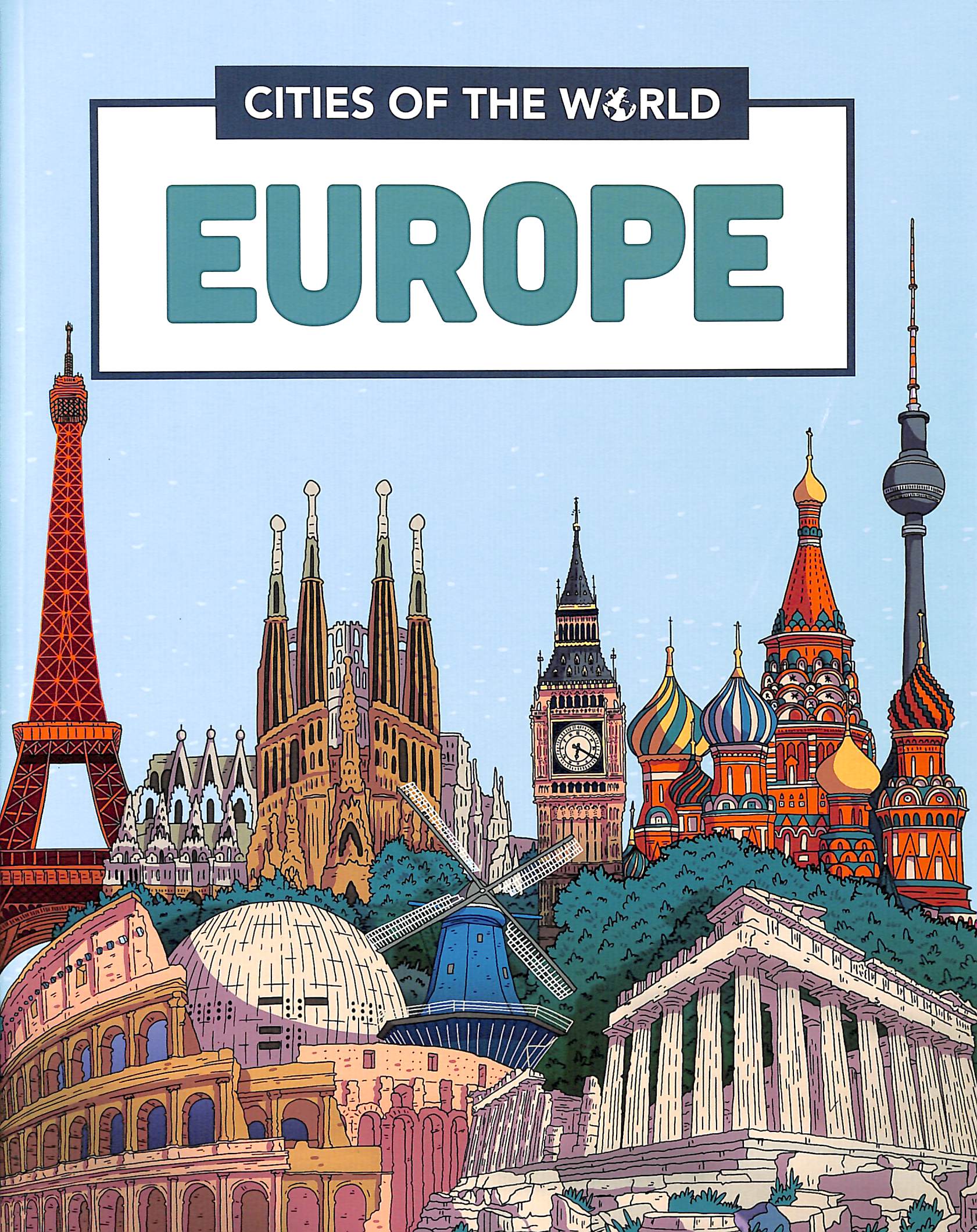 Cities of the World: Cities of Europe by Gogerly, Liz (9781445168517 ...
