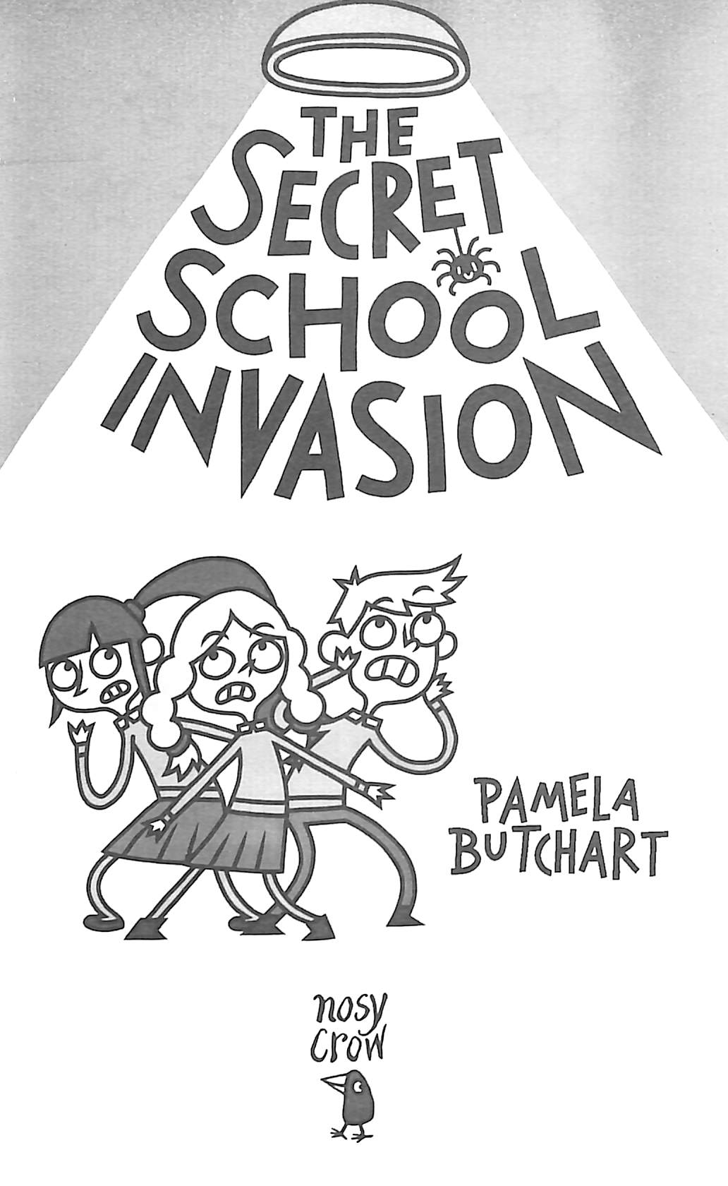 The Secret School Invasion by Butchart, Pamela (9781839940491) | Browns ...