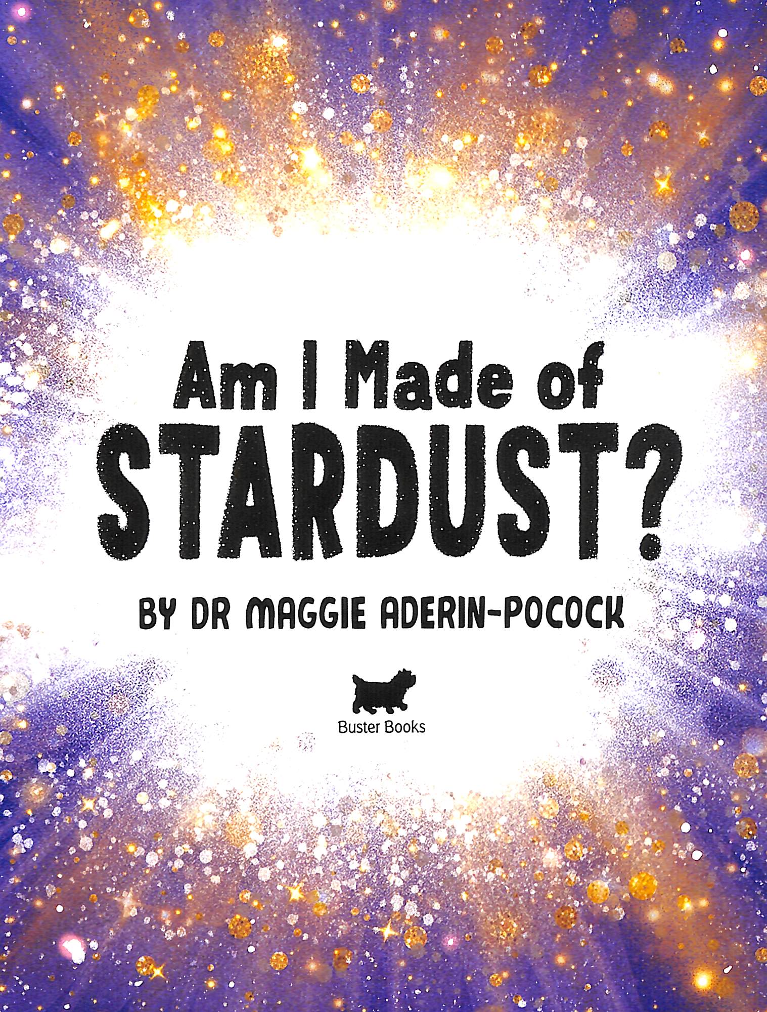 Am I Made of Stardust? by Aderin, Dr Maggie (9781780557540) | Browns Books
