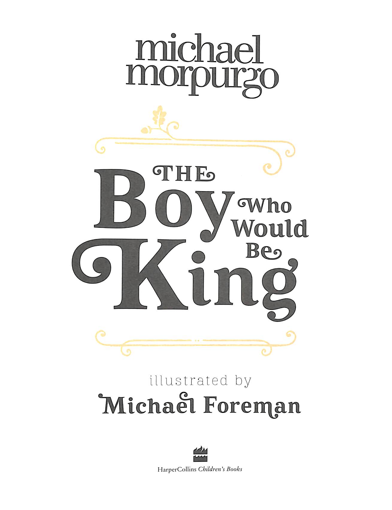 The Boy Who Would Be King