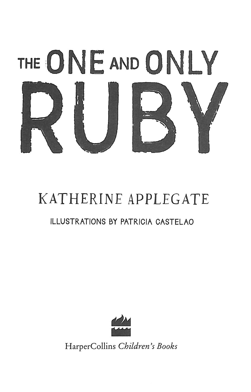 The One and Only Ruby by Applegate, Katherine (9780008470746) | Browns ...