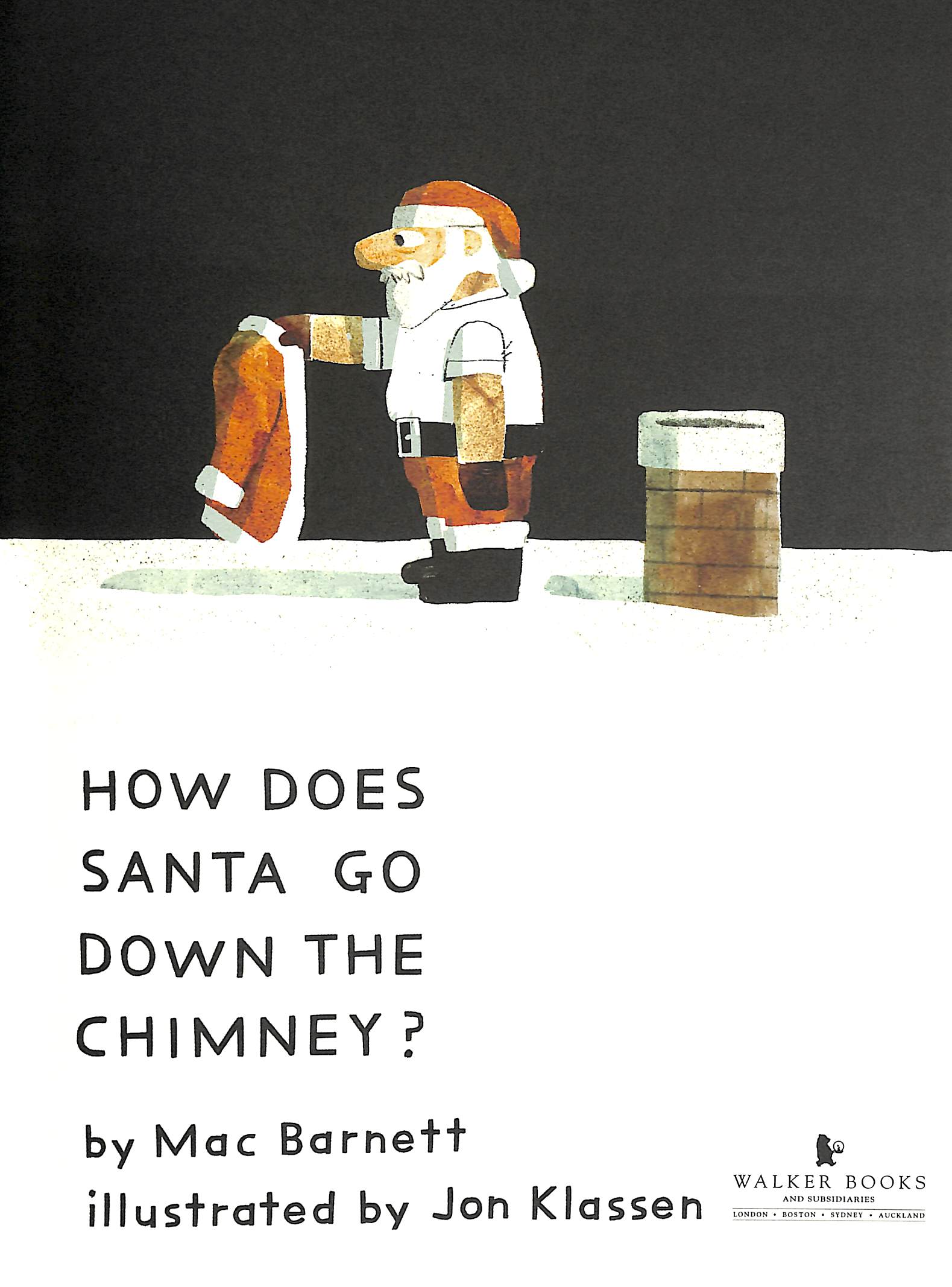 How Does Santa Go Down the Chimney? by Barnett, Mac (9781529512779 ...