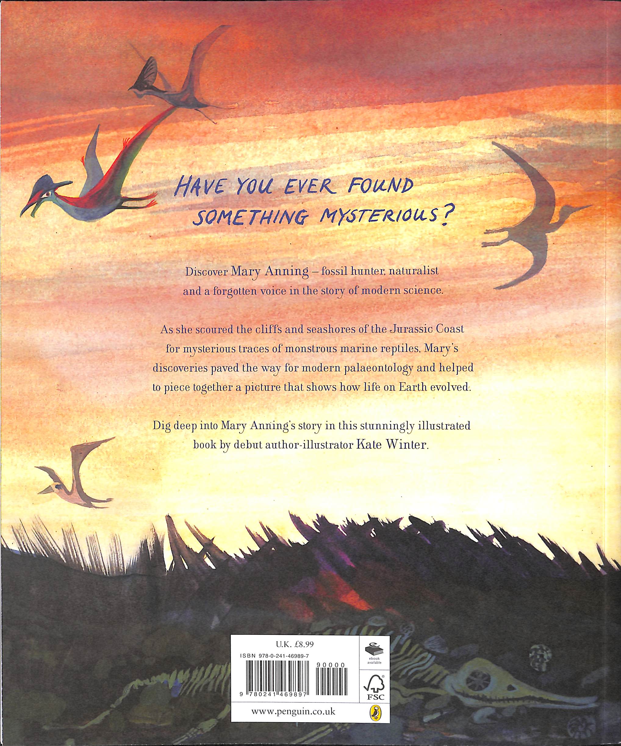 The Fossil Hunter : How Mary Anning unearthed the truth about the dinosaurs