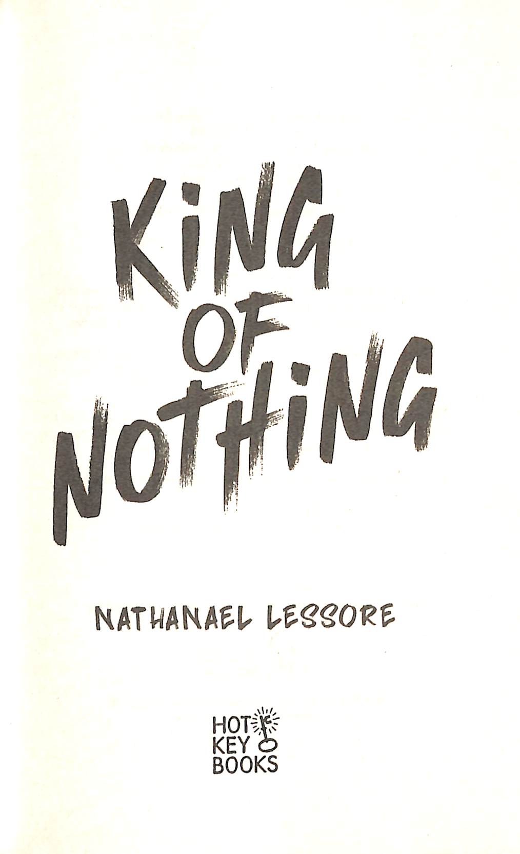 King of Nothing by Lessore, Nathanael (9781471413247) | Browns Books