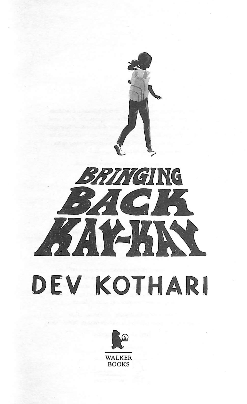 Bringing Back Kay-Kay by Kothari, Dev (9781529516043) | Browns Books