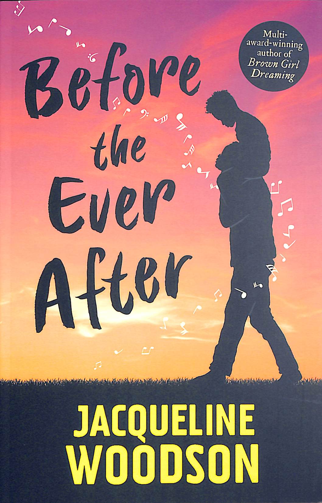 Before the Ever After by Woodson, Jacqueline (9781510111776) | Browns Books
