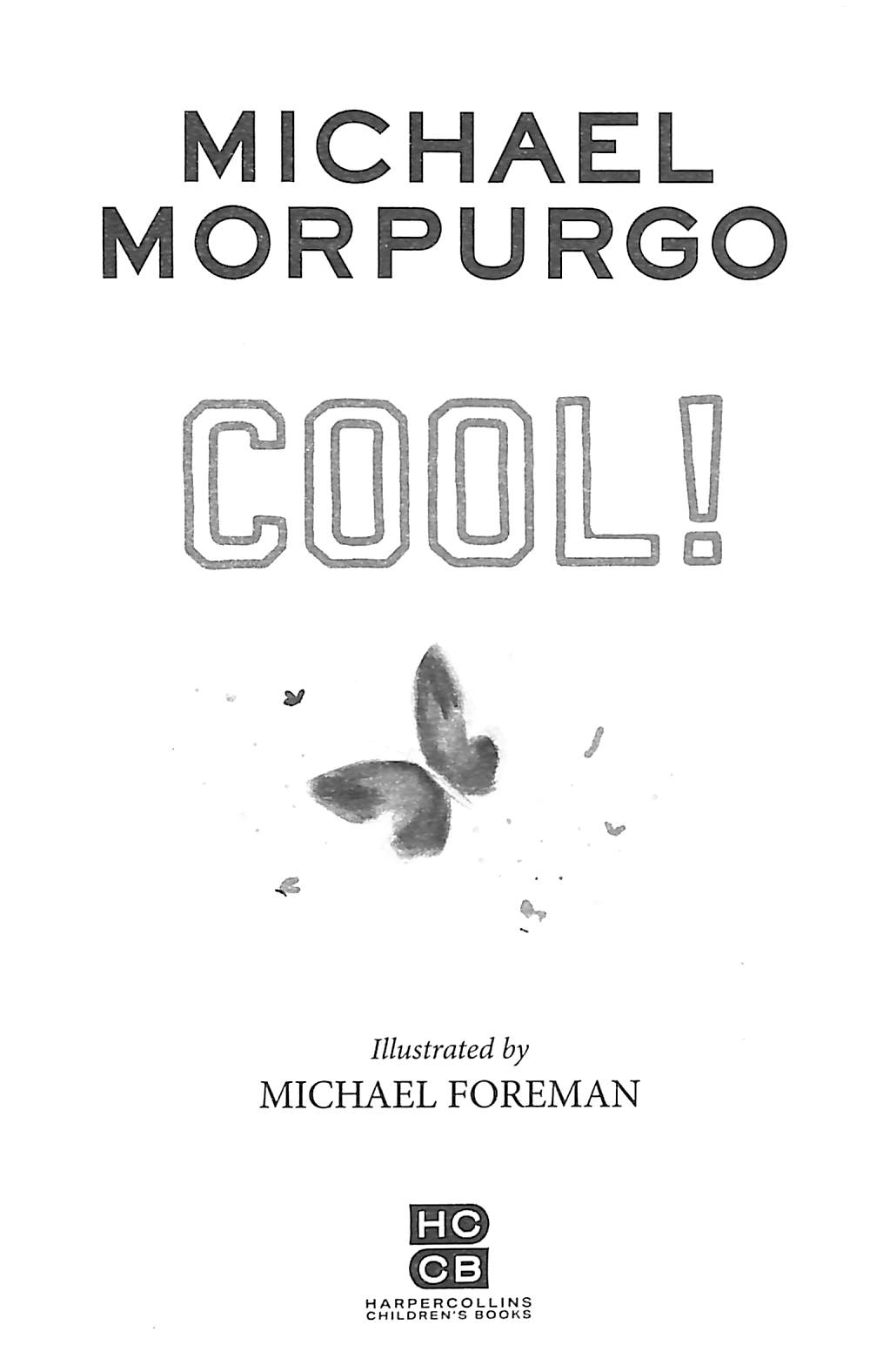 Cool! by Morpurgo, Michael (9780008638689) | Browns Books
