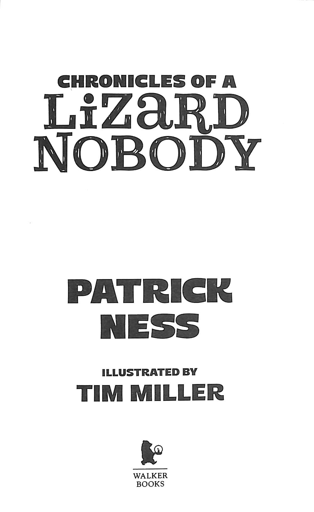 Chronicles of a Lizard Nobody