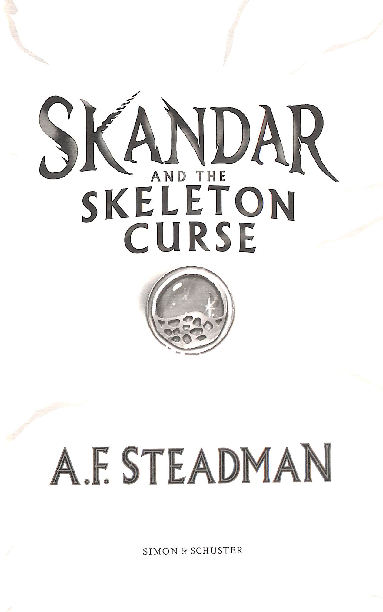 Skandar and the Skeleton Curse by Steadman, A.F. (9781398524712) | Browns Books