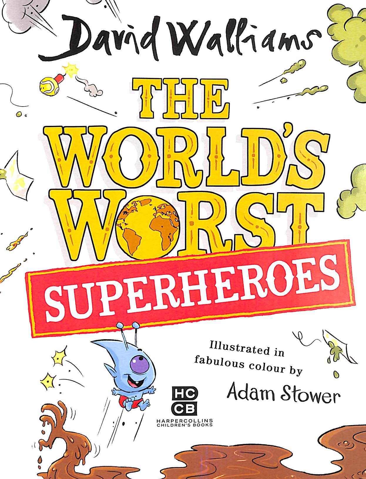 The World’s Worst Superheroes by Walliams, David (9780008305826 ...