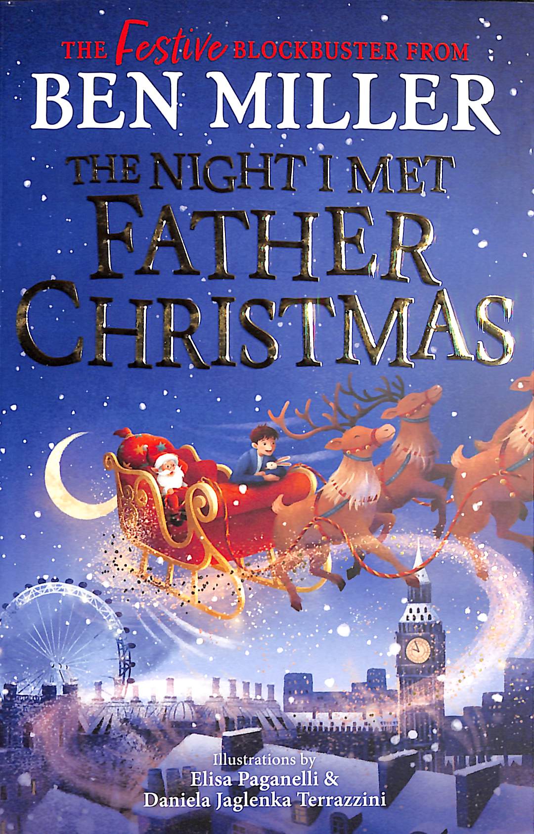 The Night I Met Father Christmas by Miller, Ben (9781398554283 ...
