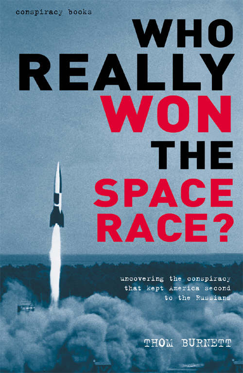 Who Really Won the Space Race? by Burnett, Thom (9781843402909 ...