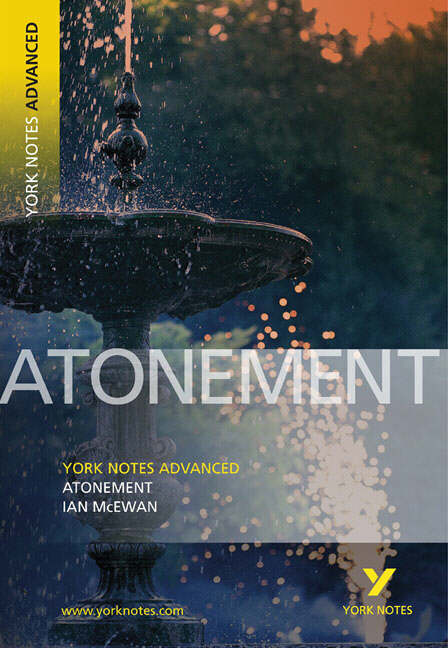 Atonement (York Notes Advanced) English Literature Study Guide - for ...