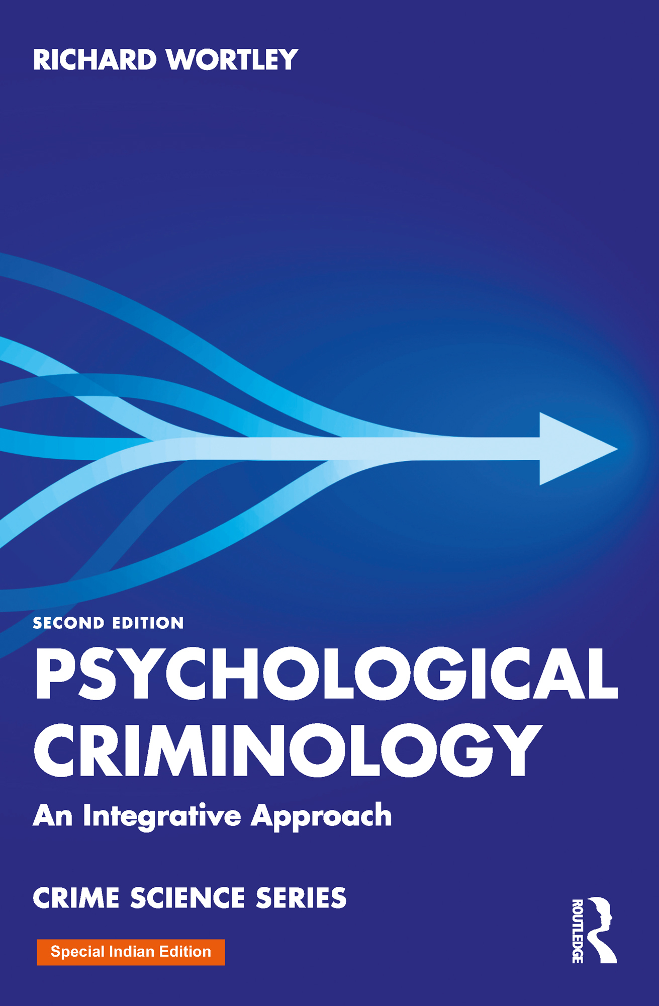 Psychological criminology: an integrative approach by Wortley, Richard ...