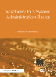 Raspberry Pi 5 System Administration Basics by Koretsky, Robert M. (9781040443224) | Browns Books