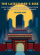 The Latecomer's Rise: Policy Banks and the Globalization of China's Development Finance by Chen ...