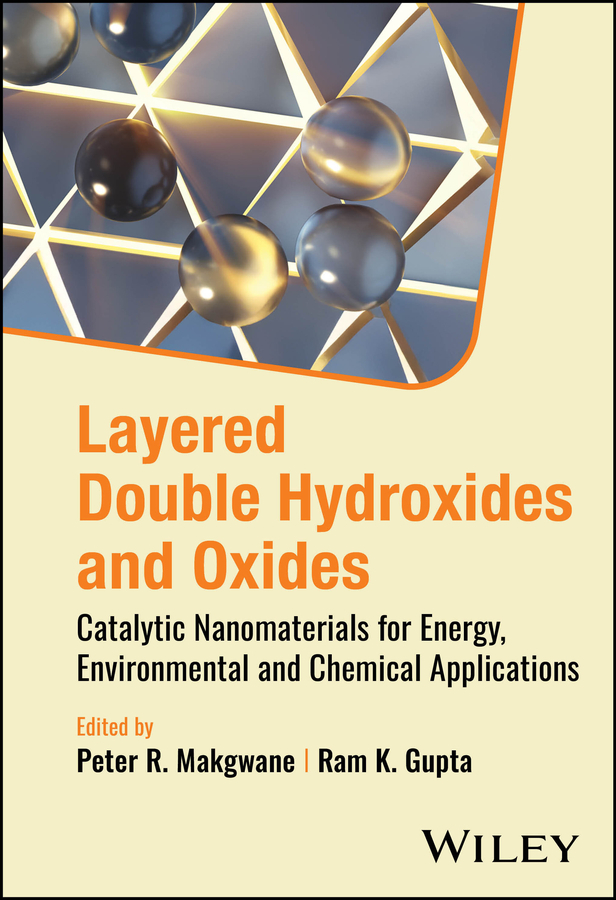 Layered Double Hydroxides and Oxides by Gupta, Ram K. (Pittsburg State ...