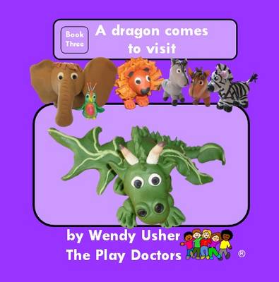 A Dragon Comes to Visit by Usher, Wendy (9780956669070) | Browns Books