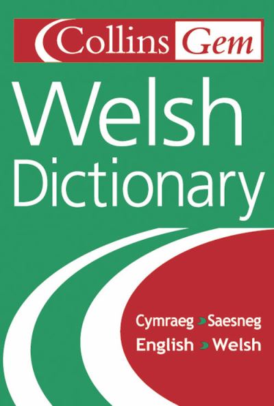 Collins gem dictionary: Collins gem Welsh dictionary: Welsh - English ...
