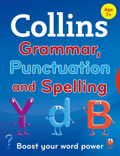 Collins Grammar, Punctuation and Spelling by Andrew Holmes, Elspeth ...