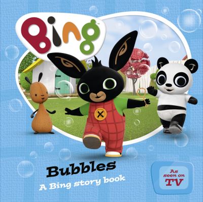 Bing: Bubbles: a Bing story book by Stella Gurney (Board book) Amazing ...
