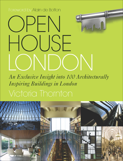 View Title: Open house London : an exclusive insight into 100 ...