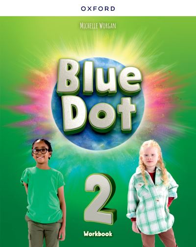 Blue Dot: Level 2: Workbook by Lesley Koustaff, Susan Rivers ...