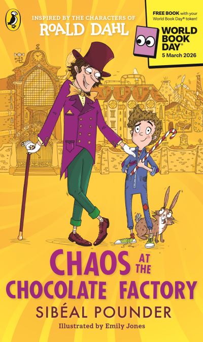 Chaos at the Chocolate Factory by Sibéal Pounder (9780241810385 ...