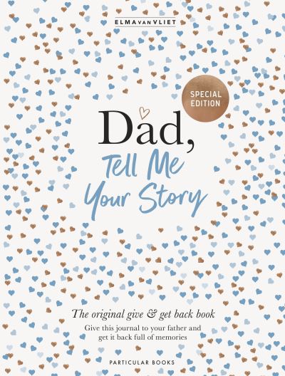 Dad, Tell Me Your Story by Elma van Vliet (9780241817902/Hardback ...