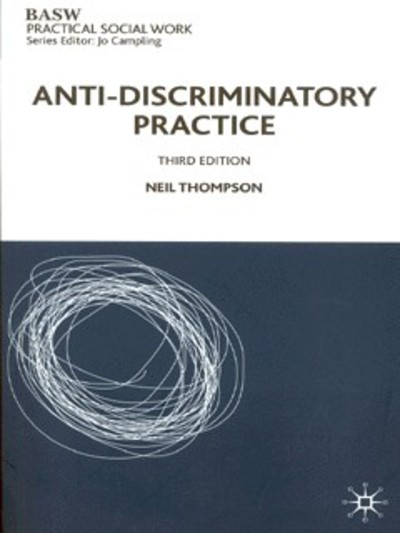 Practical social work: Anti-discriminatory practice by Neil Thompson ...