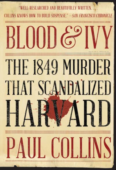 Blood & Ivy by Paul Collins (9780393357325/Paperback) | LoveReading