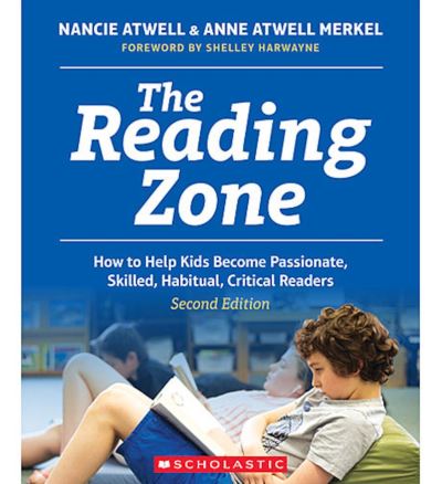 The Reading Zone by Nancie Atwell, Anne Atwell Merkel (9780545948746 ...