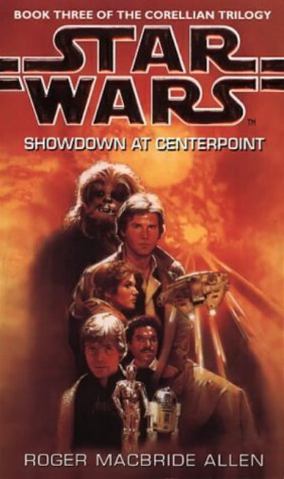 Star Wars.: Showdown at Centerpoint by Roger MacBride Allen (Paperback ...