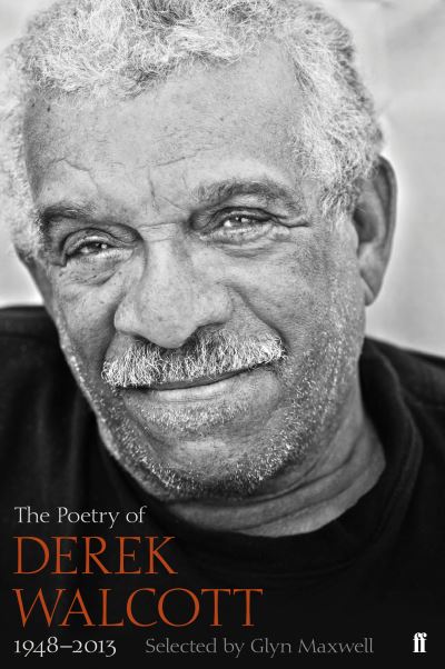 View Title: The poetry of Derek Walcott 1948-2013 | Idea Store