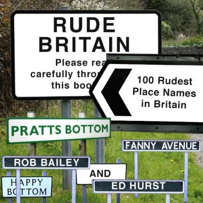 Rude Britain: 100 rudest place names in Britain by Ed Hurst (Hardback ...