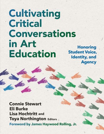 Cultivating Critical Conversations in Art Education by Connie Stewart ...