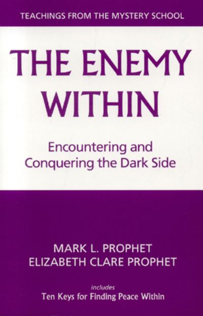 The Enemy Within by Mark Prophet, Elizabeth Clare Prophet ...