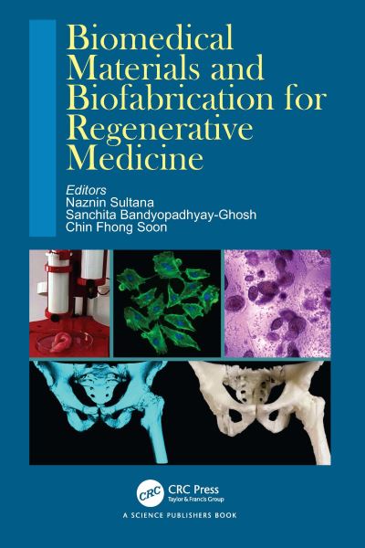 Biomedical Materials and Biofabrication for Regenerative Medicine by ...