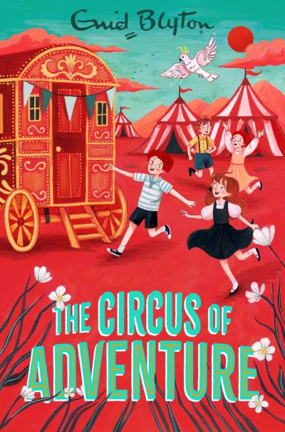 The Circus of Adventure by Enid Blyton (9781035075584/Paperback ...