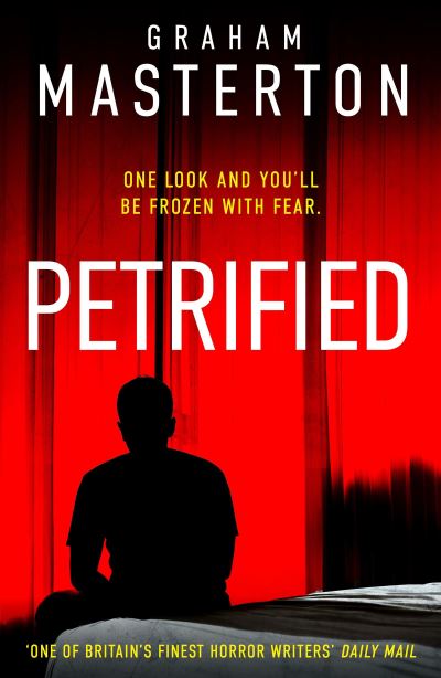 Petrified by Graham Masterton (9781035909841/Paperback) | LoveReading