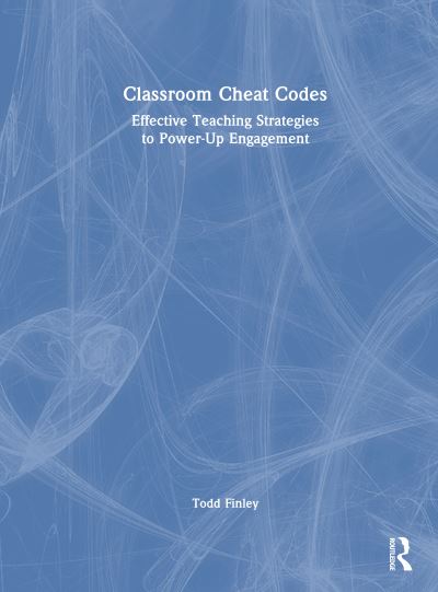 Classroom Cheat Codes by Todd Finley (9781041045564/Hardback) | LoveReading
