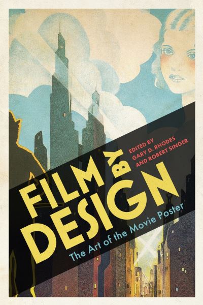 Film by Design by Gary Don Rhodes, Robert Singer (9781496853219 ...