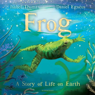 Frog by Isabel Thomas (9781526600752/Hardback) | LoveReading4Kids