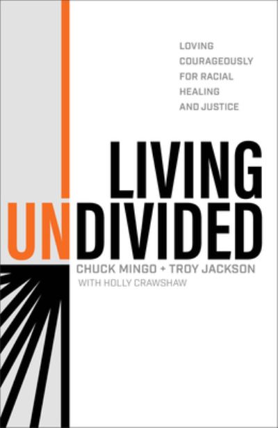 Living Undivided by Chuck Mingo, Troy Jackson (9781540902283/Hardback ...