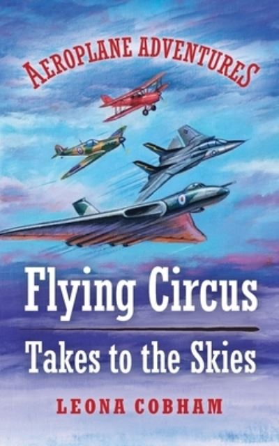 View Title: Flying Circus Takes to the Skies : Aerial adventures ...